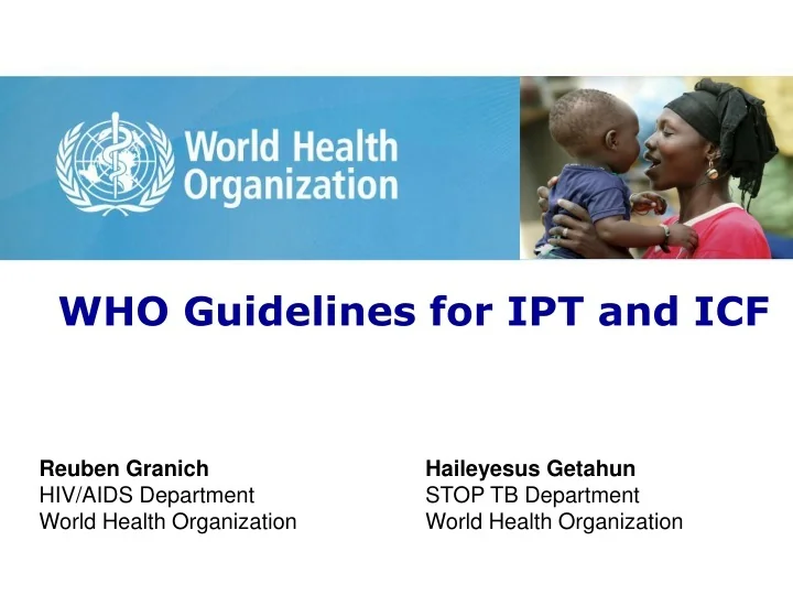 PPT - WHO Guidelines for IPT and ICF PowerPoint Presentation, free ...