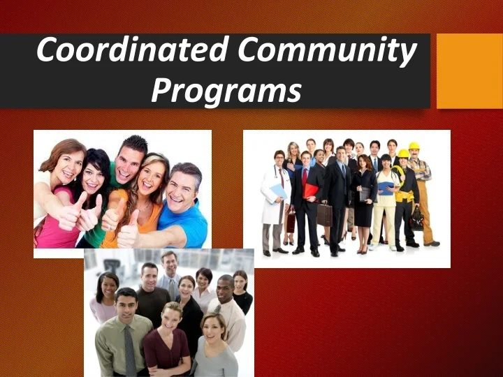 PPT - Coordinated Community Programs PowerPoint Presentation, free ...