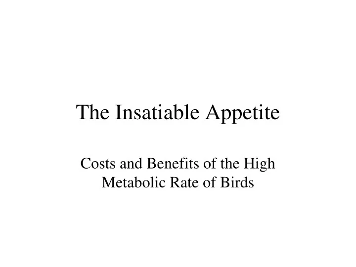 PPT - The Insatiable Appetite PowerPoint Presentation, free download ...