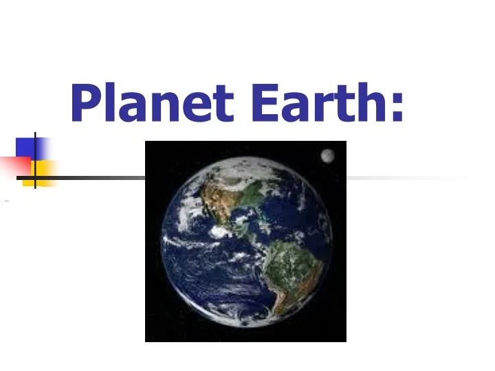 PPT - Planet Earth: PowerPoint Presentation, free download - ID:9354803