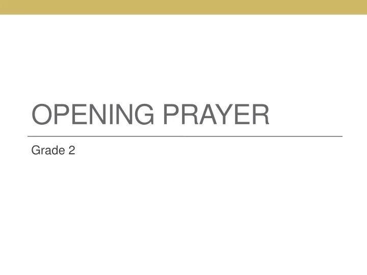 PPT - Opening Prayer PowerPoint Presentation, free download - ID:9355069