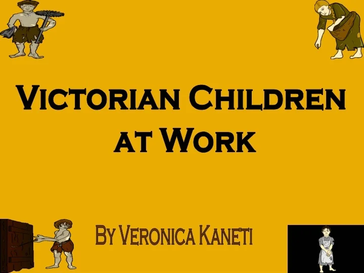 PPT - Victorian Children at Work PowerPoint Presentation, free download ...