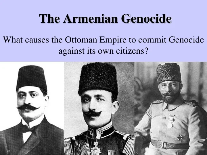 PPT - The Armenian Genocide PowerPoint Presentation, free download - ID ...