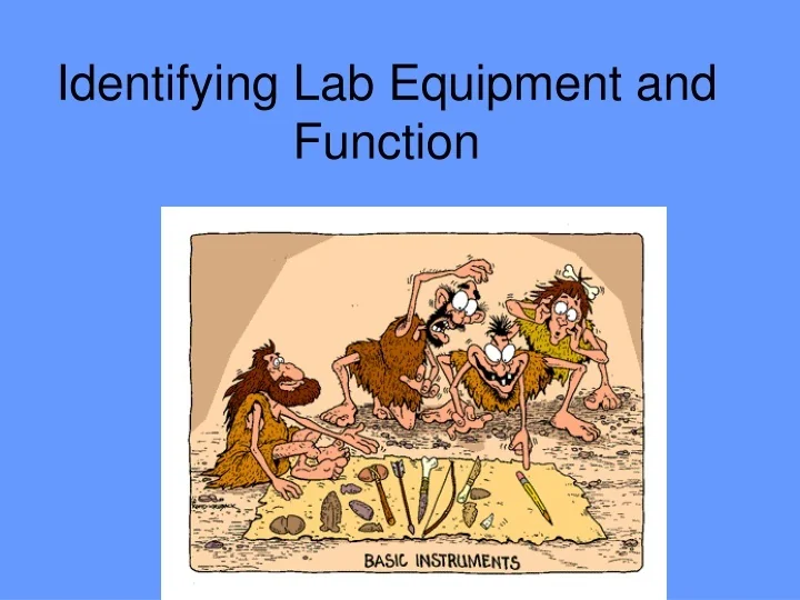 PPT - Identifying Lab Equipment and Function PowerPoint Presentation ...