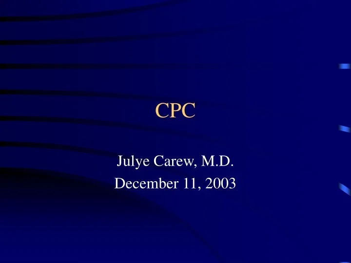 PPT - CPC PowerPoint Presentation, free download - ID:9356260