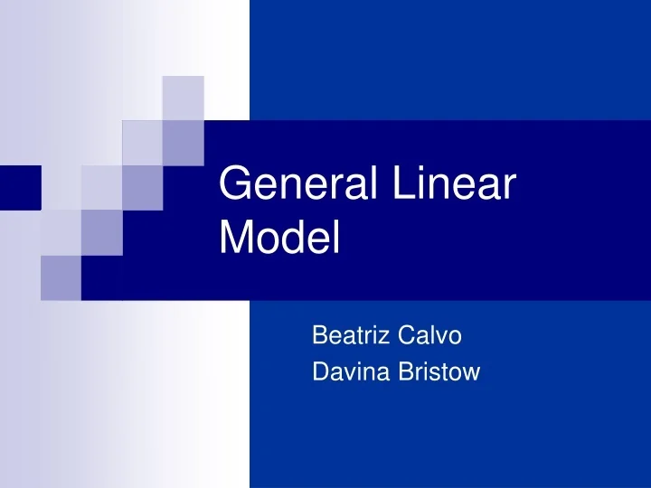 Ppt General Linear Model Powerpoint Presentation Free Download Id 1767