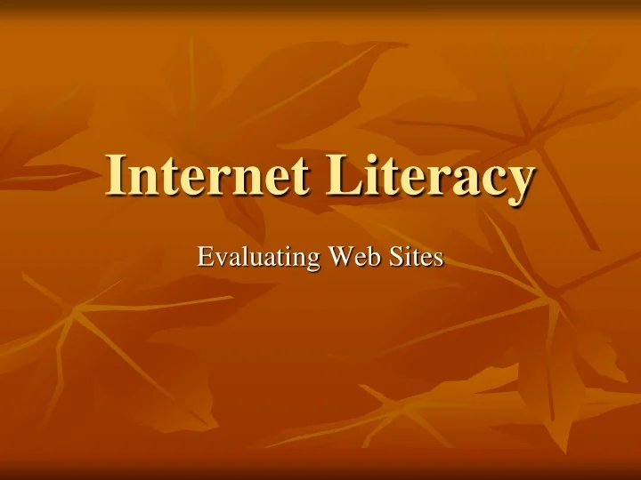 PPT - Internet Literacy PowerPoint Presentation, free download - ID:9357137