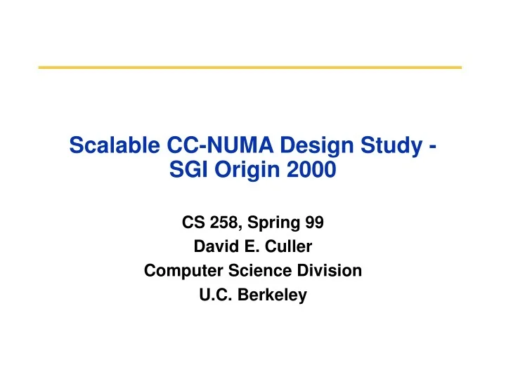 PPT - Scalable CC-NUMA Design Study - SGI Origin 2000 PowerPoint ...