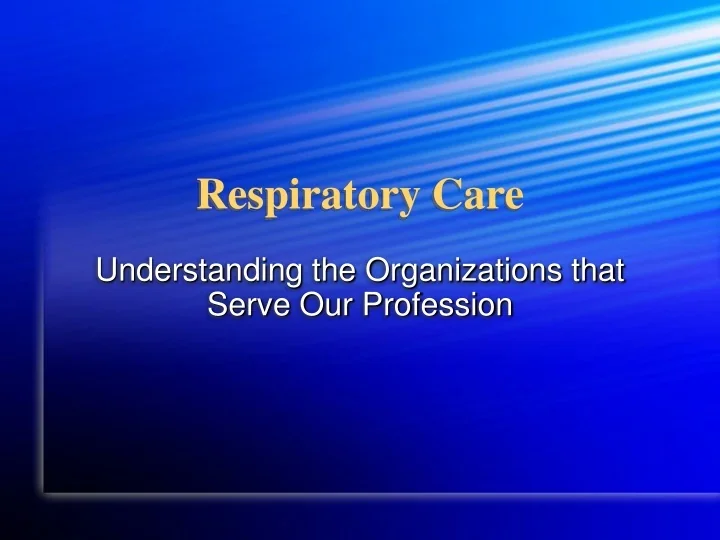 PPT - Respiratory Care PowerPoint Presentation, free download - ID:9357789