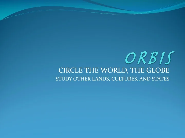 PPT - ORBIS PowerPoint Presentation, free download - ID:9358009