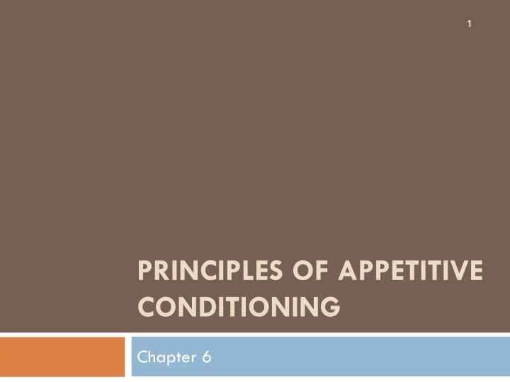 PPT - PRINCIPLES OF APPETITIVE CONDITIONING PowerPoint Presentation ...