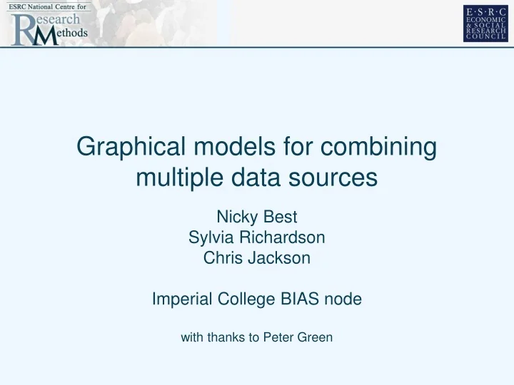 PPT - Graphical models for combining multiple data sources PowerPoint ...