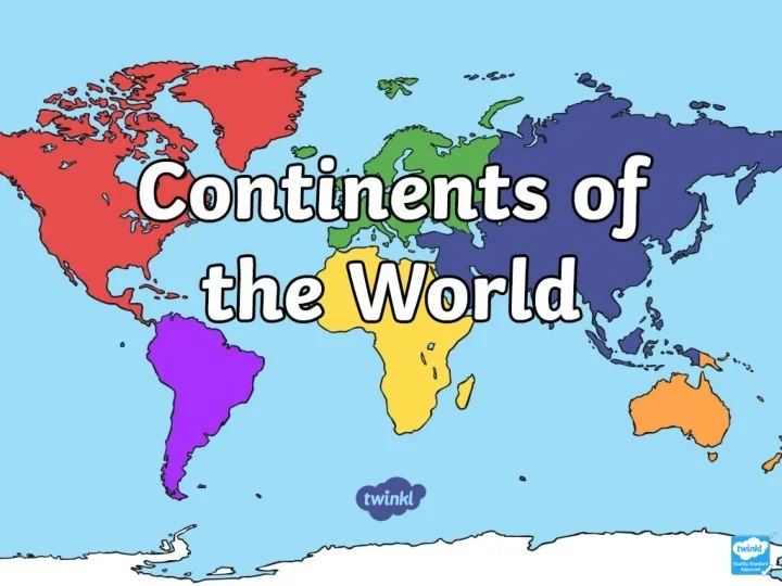 PPT - What Is a Continent? PowerPoint Presentation, free download - ID ...
