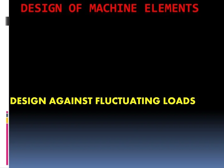 PPT - DESIGN OF MACHINE ELEMENTS PowerPoint Presentation, free download ...
