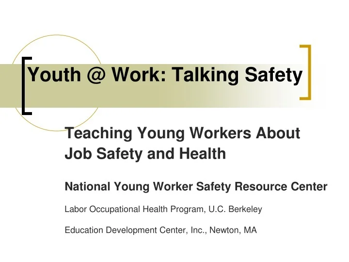 PPT - Youth @ Work: Talking Safety PowerPoint Presentation, free ...