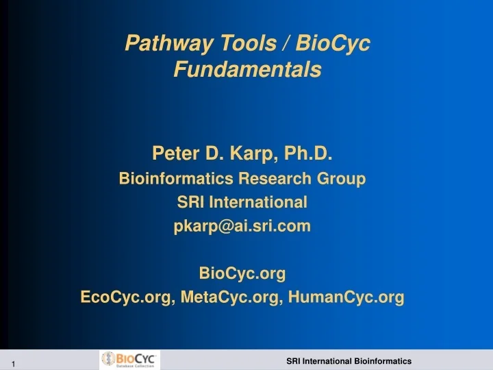 PPT - Pathway Tools / BioCyc Fundamentals PowerPoint Presentation, free ...