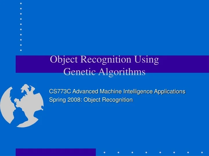 Ppt Object Recognition Using Genetic Algorithms Powerpoint