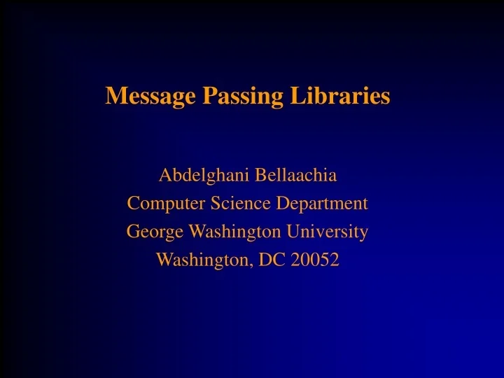 PPT - Message Passing Libraries PowerPoint Presentation, free download ...