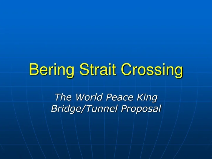 PPT - Bering Strait Crossing PowerPoint Presentation, free download ...