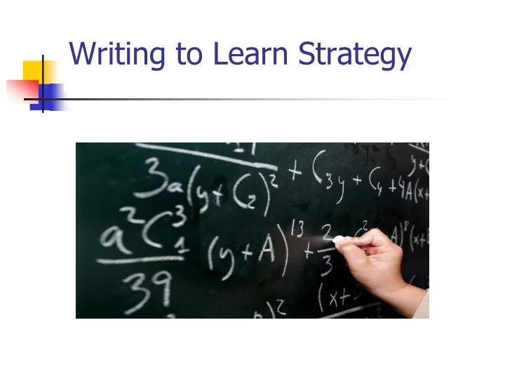 PPT - Writing to Learn Strategy PowerPoint Presentation, free download ...