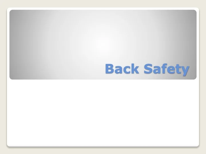 PPT - Back Safety PowerPoint Presentation, free download - ID:9363772