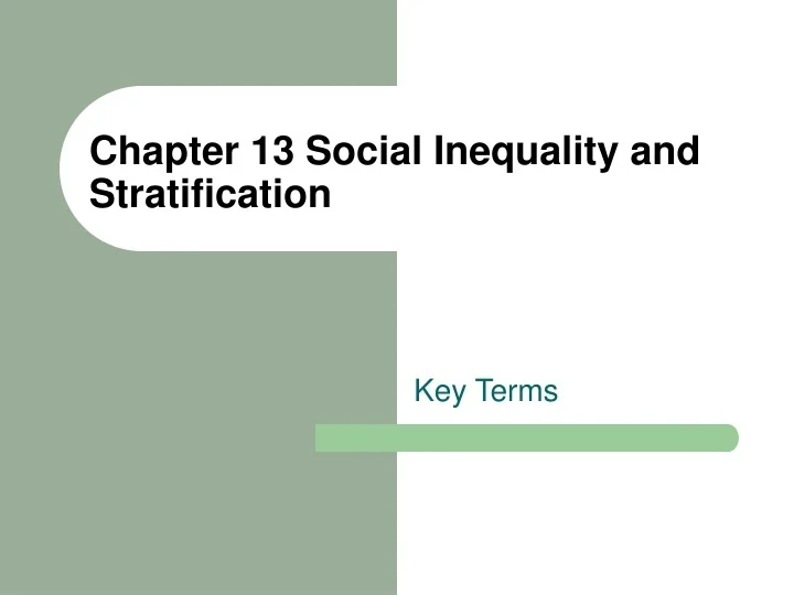 PPT - Chapter 13 Social Inequality and Stratification PowerPoint ...