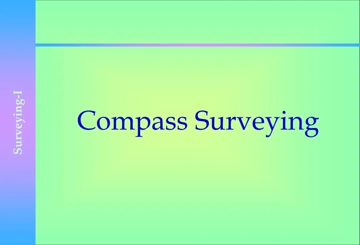 PPT - Compass Surveying PowerPoint Presentation, free download - ID:9365282
