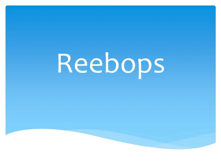PPT - Reebops PowerPoint Presentation, free download - ID:9365503