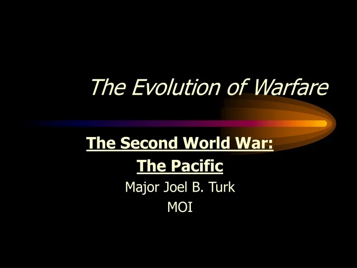 PPT - The Evolution of Warfare PowerPoint Presentation, free download ...