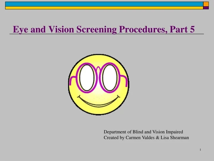 PPT - Eye and Vision Screening Procedures, Part 5 PowerPoint ...