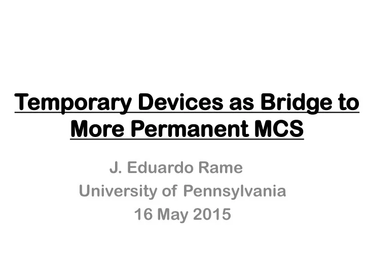 PPT - Temporary Devices as Bridge to More Permanent MCS PowerPoint ...