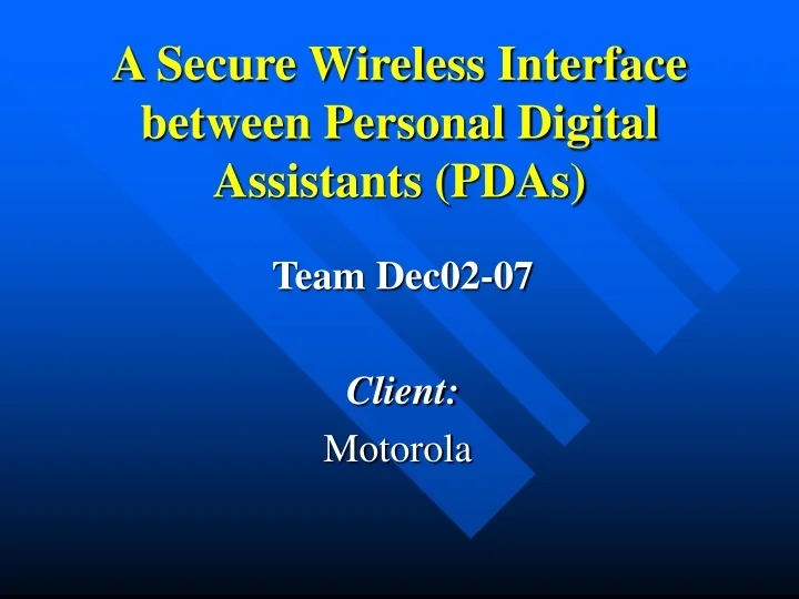 PPT - A Secure Wireless Interface between Personal Digital Assistants ...