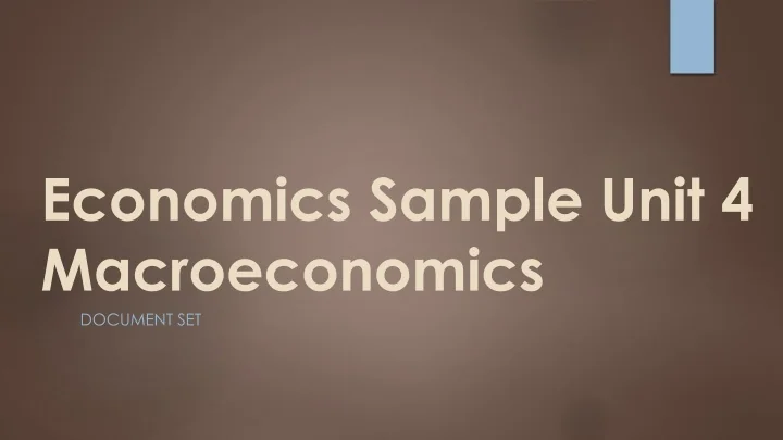 PPT - Economics Sample Unit 4 Macroeconomics PowerPoint Presentation ...