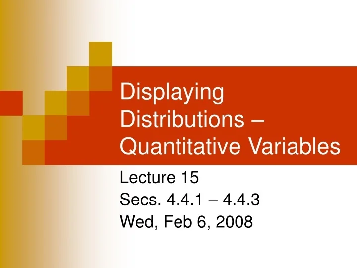 PPT - Displaying Distributions – Quantitative Variables PowerPoint Presentation - ID:9367529