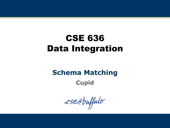 PPT - CSE 636 Data Integration PowerPoint Presentation, free download - ID:9367734