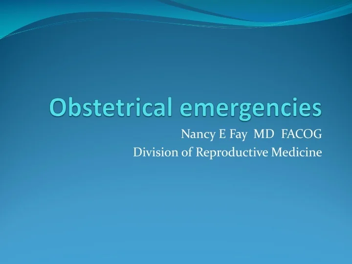 PPT - Obstetrical emergencies PowerPoint Presentation, free download ...