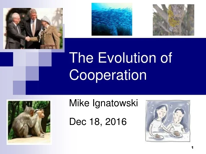 PPT - The Evolution of Cooperation PowerPoint Presentation, free ...