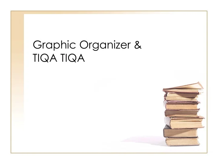 PPT - Graphic Organizer & TIQA TIQA PowerPoint Presentation, free ...