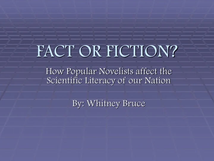 PPT - FACT OR FICTION? PowerPoint Presentation, free download - ID:9372858