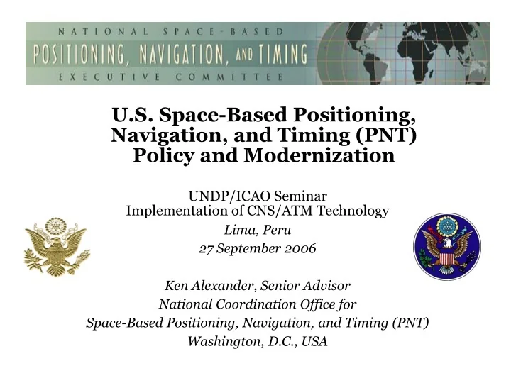 PPT - U.S. Space-Based Positioning, Navigation, and Timing (PNT) Policy ...