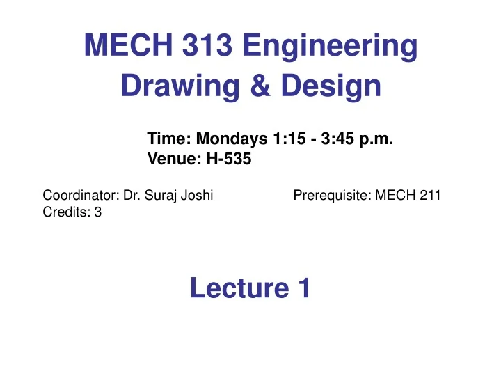 PPT - MECH 313 Engineering Drawing & Design PowerPoint Presentation ...