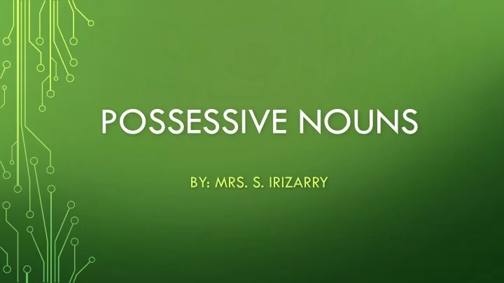 PPT - Possessive nouns PowerPoint Presentation, free download - ID:9375444
