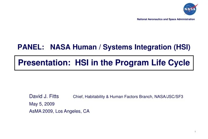PPT - PANEL: NASA Human / Systems Integration (HSI) Presentation: HSI ...