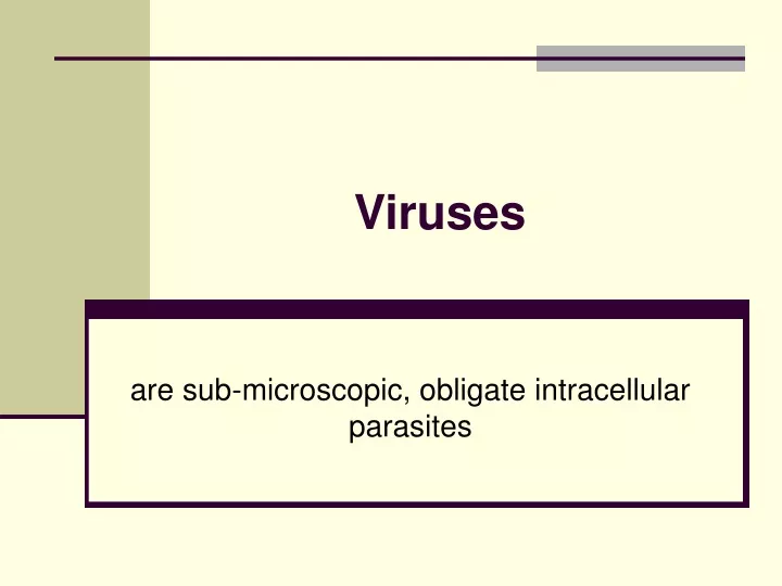 Ppt Are Sub Microscopic Obligate Intracellular Parasites Powerpoint