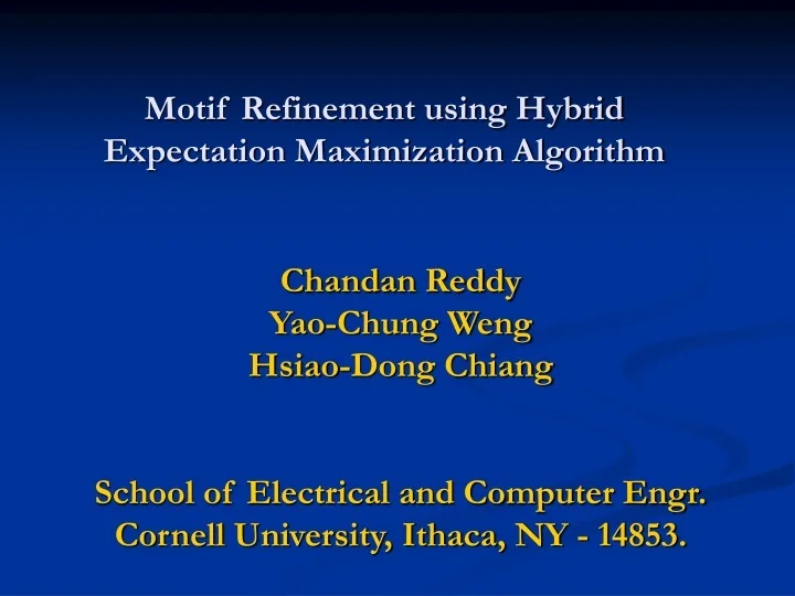 PPT - Motif Refinement using Hybrid Expectation Maximization Algorithm PowerPoint Presentation ...