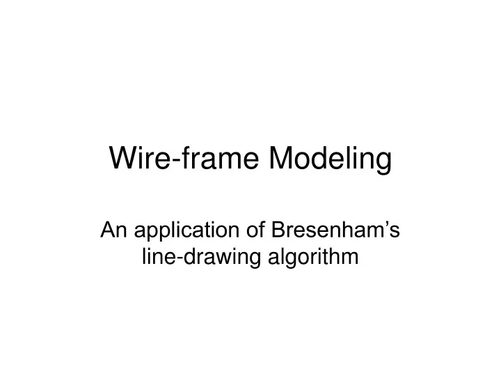 PPT - Wire-frame Modeling PowerPoint Presentation, free download - ID ...
