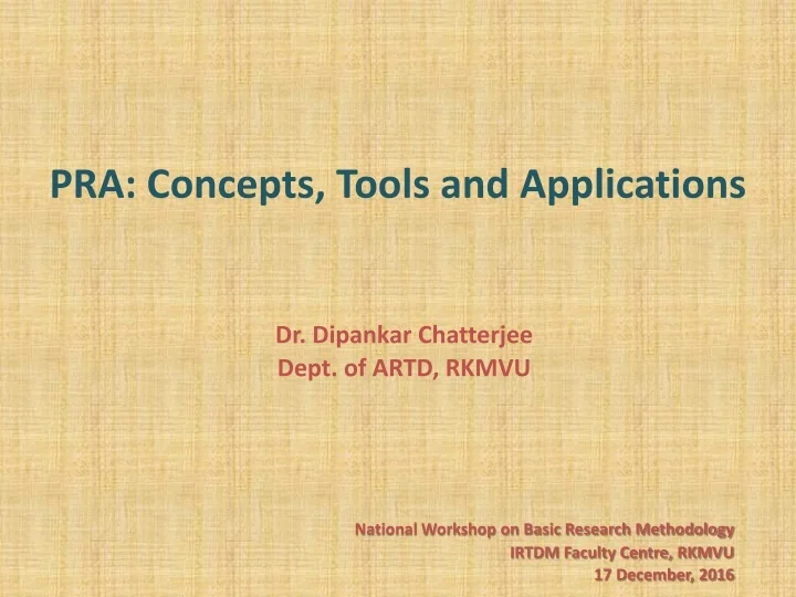 PPT - PRA: Concepts, Tools and Applications PowerPoint Presentation ...