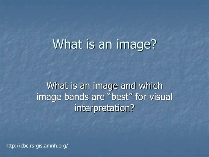 PPT - What is an image? PowerPoint Presentation, free download - ID:9379819