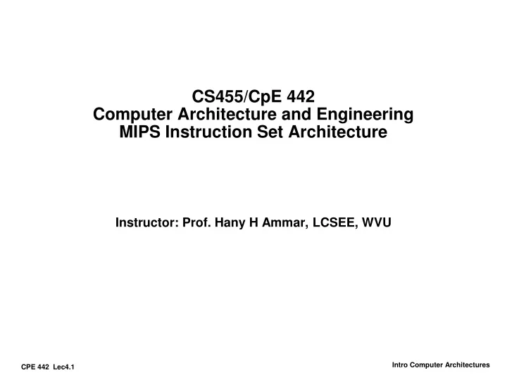 Ppt Cs455cpe 442 Computer Architecture And Engineering Mips Instruction Set Architecture 5537