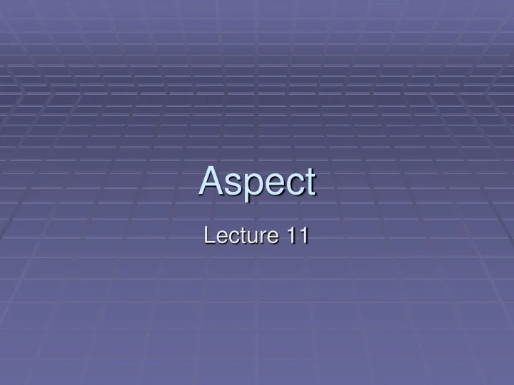 PPT - Aspect PowerPoint Presentation, free download - ID:9381233